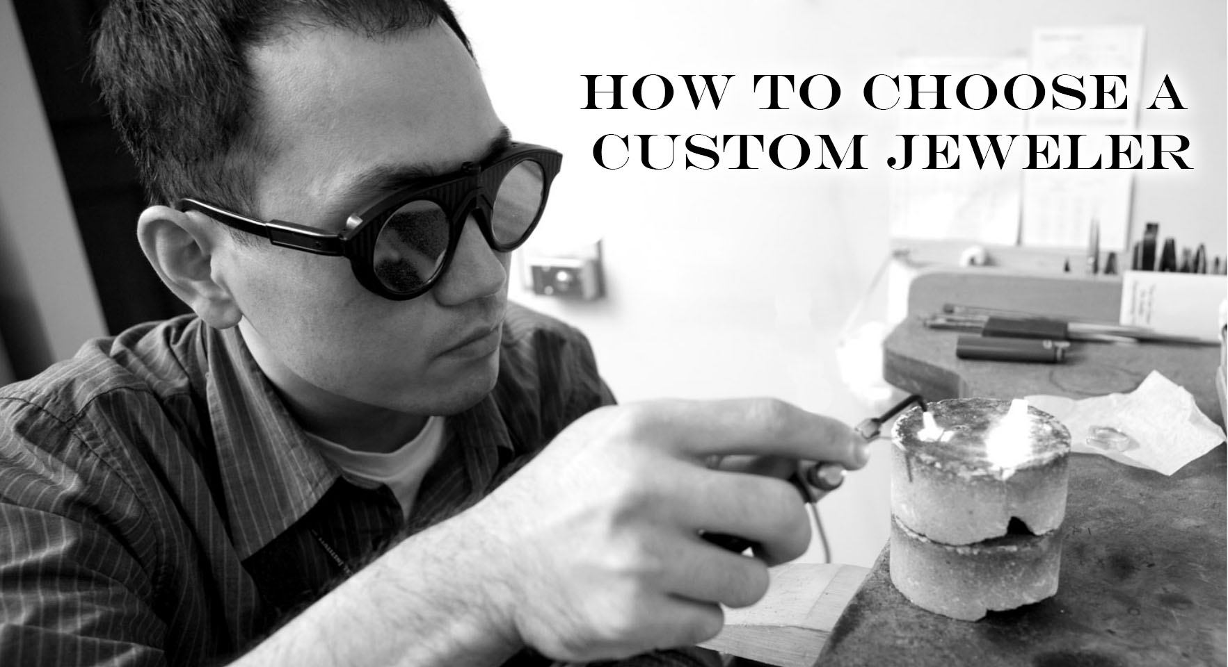 How to Choose a Custom Jeweler to fit your needs